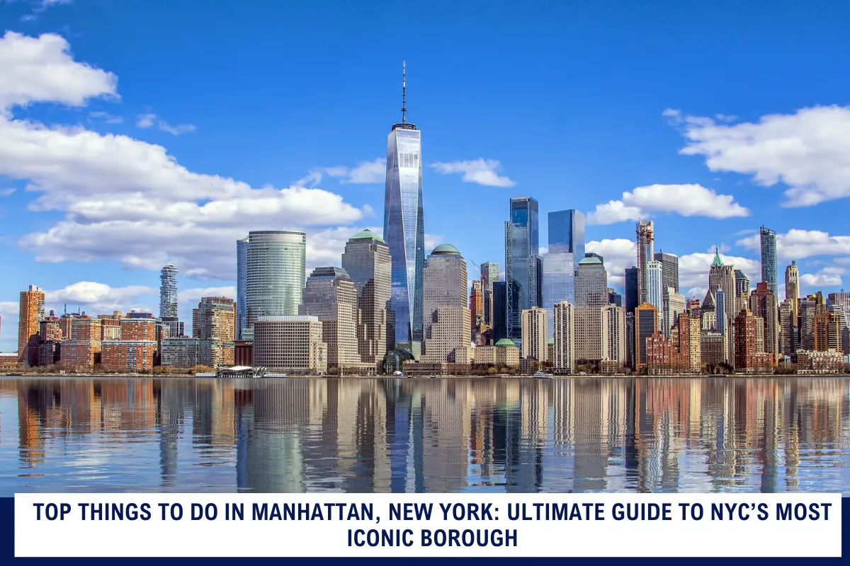 Top Things to Do in Manhattan, New York | Ultimate Guide by Daven ...