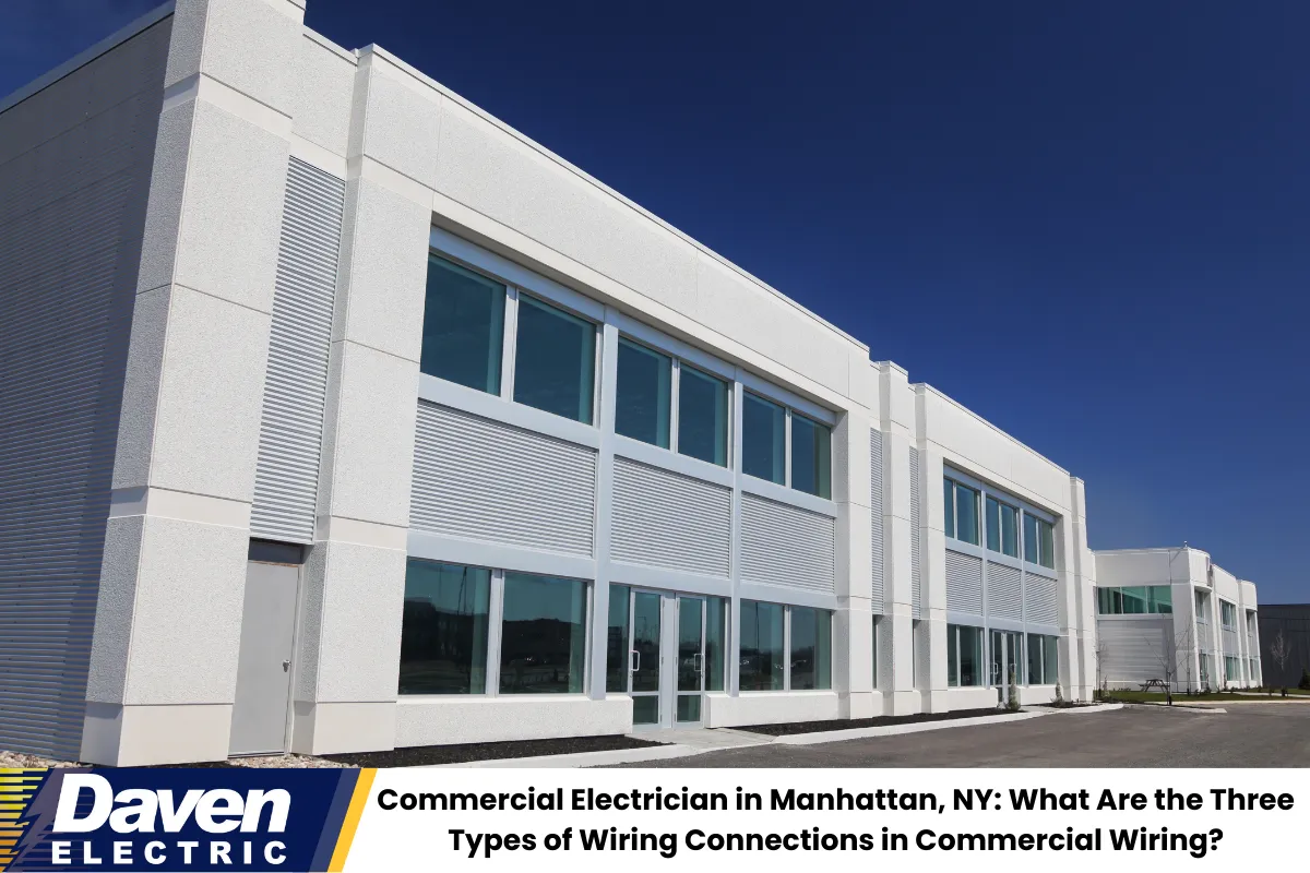 COMMERCIAL ELECTRICIAN IN MANHATTAN, NY: WHAT ARE THE THREE TYPES OF ...